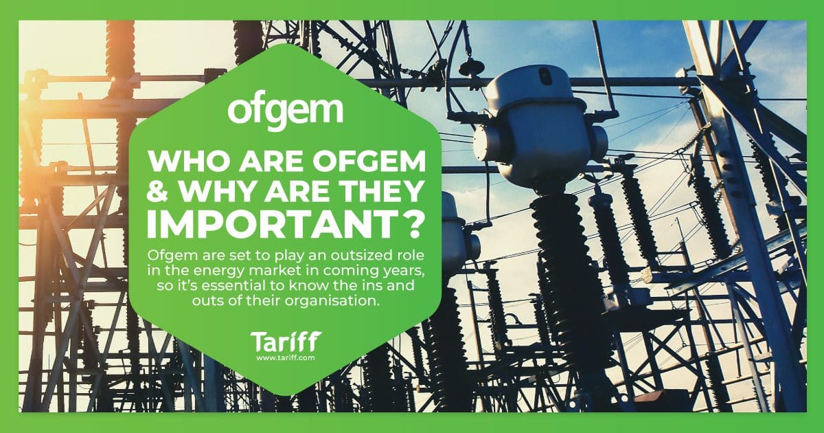 Who Are Ofgem & Why Are They Important?